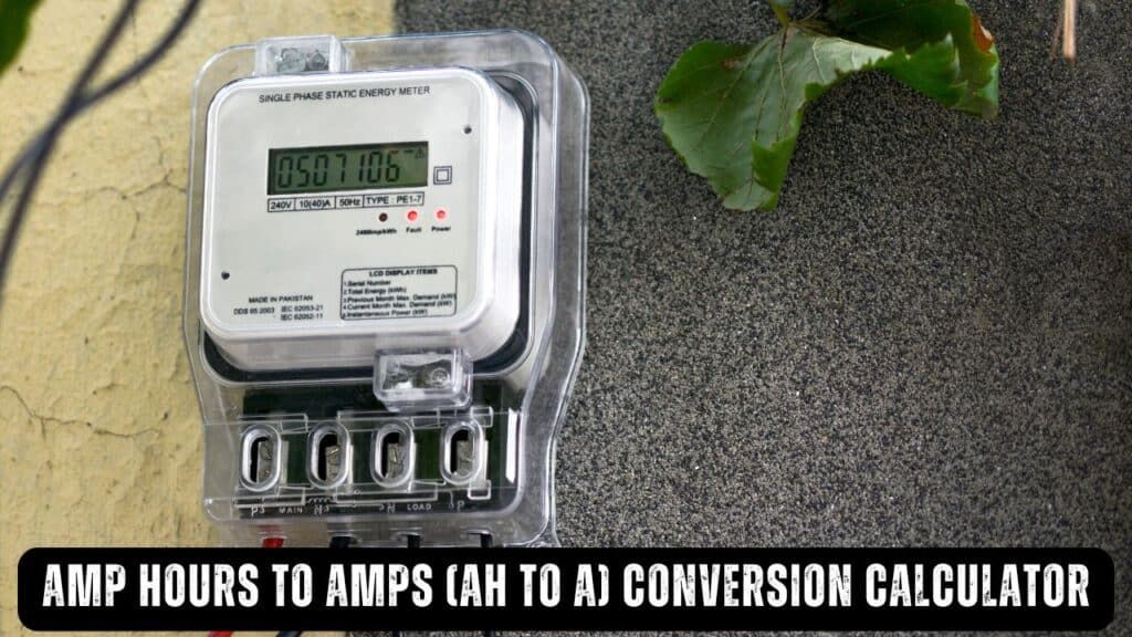 Amp Hours To Amps (Ah to A) Conversion Calculator