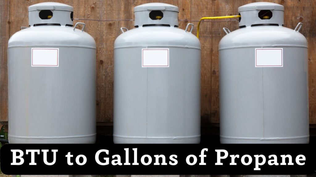 BTU to Gallons of Propane Conversion