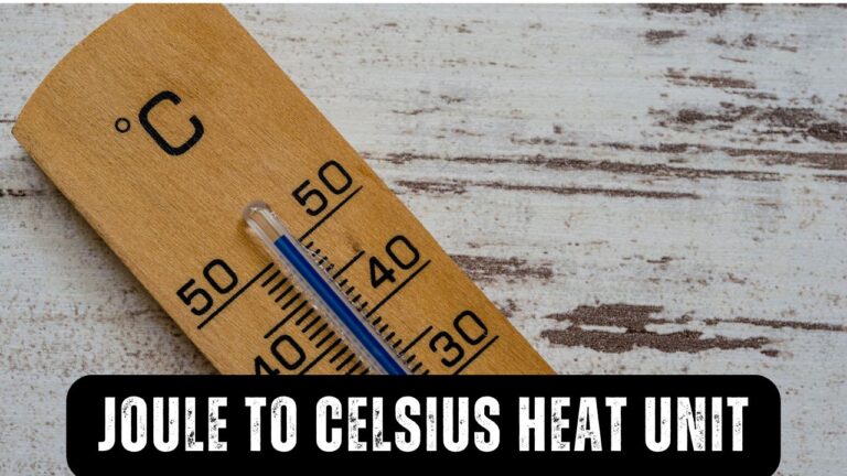 Joule to Celsius Heat Unit Conversion