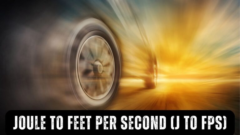 Joule to Feet Per Second (J to FPS) Conversion