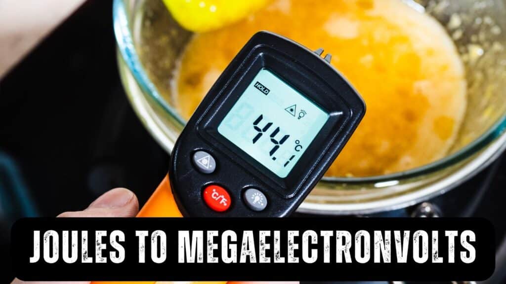 Joules to Megaelectronvolts (J to MeV) Conversion