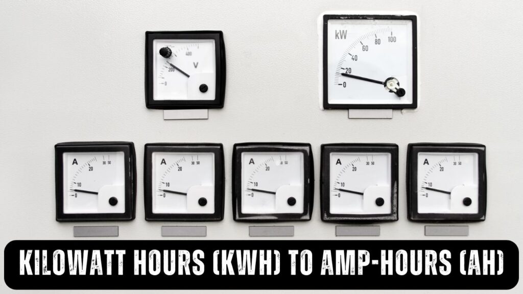 Kilowatt Hours to Amp Hours ((kWh to Ah) Calculator