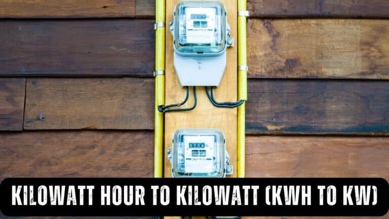 Kilowatt hour to Kilowatt (KWh to KW) Conversion