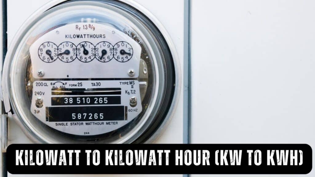 Kilowatt to Kilowatt hour (KW to KWh) Conversion