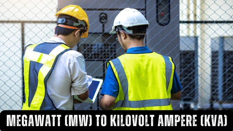 Megawatt to Kilovolt Ampere (MW to KVA) Conversion