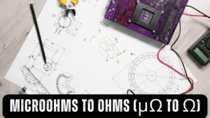 Microohms to Ohms (µΩ to Ω) Conversion