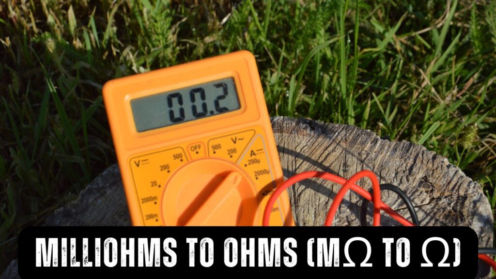 Milliohms to Ohms (mΩ to Ω) Conversion