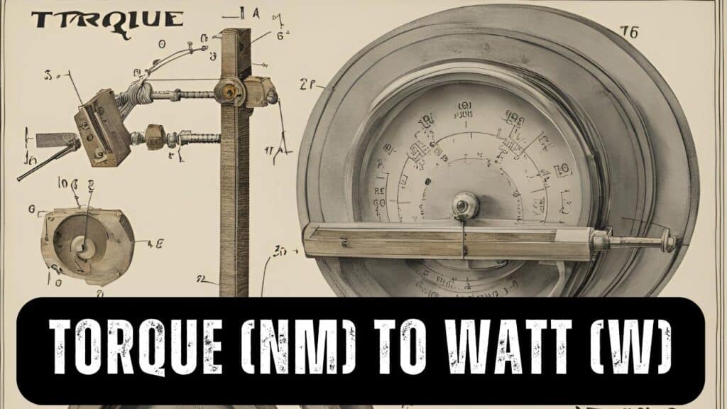 Torque to Watt (Nm to W) Conversion