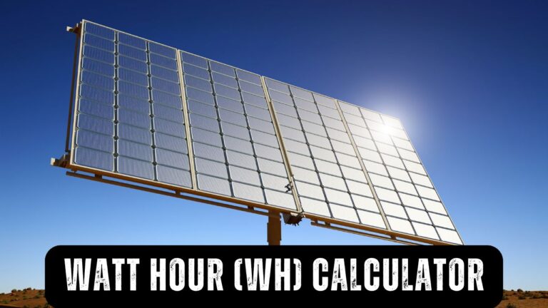 Watt hour (Wh) Calculator