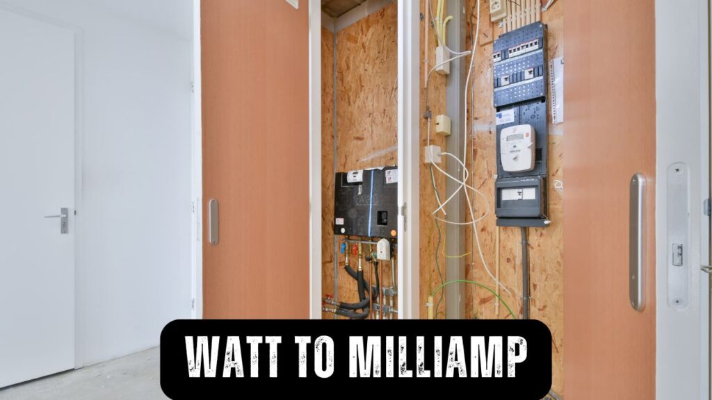 Watt to Milliamp ( W to mw) Conversion