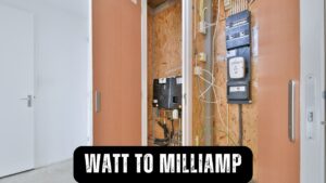 Watt to Milliamp ( W to mw) Conversion