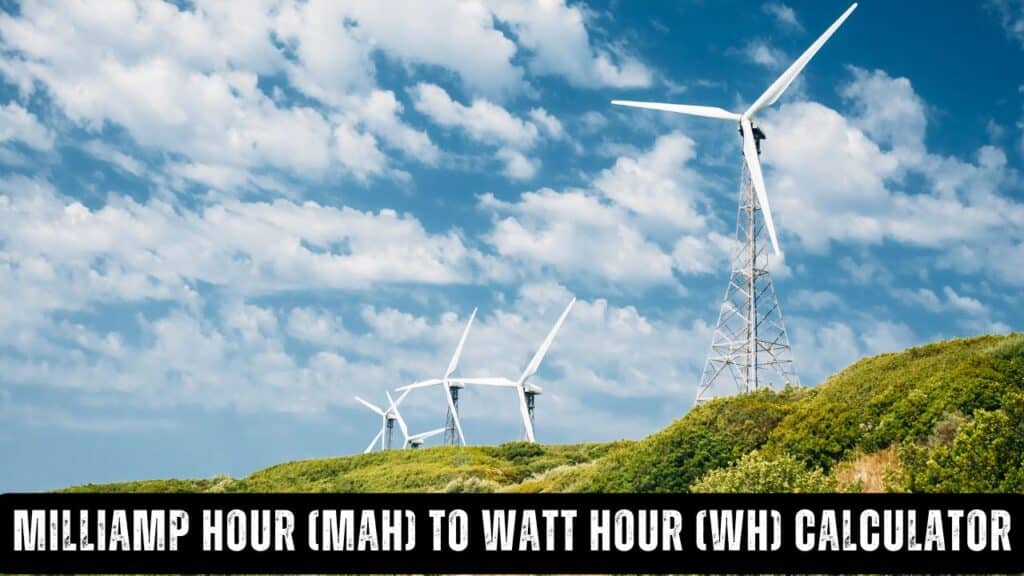 milliamp hour to Watt hour (mAh to Wh) Calculator