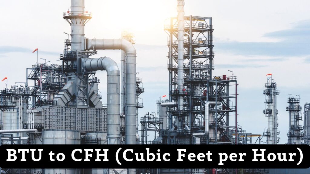 BTU to CFH (Cubic Feet per Hour)