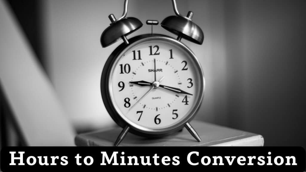 Hours to Minutes Conversion