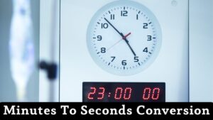 Minutes To Seconds Conversion
