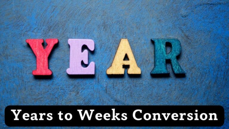 Years to Weeks Conversion