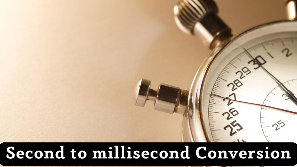 Second to millisecond Conversion