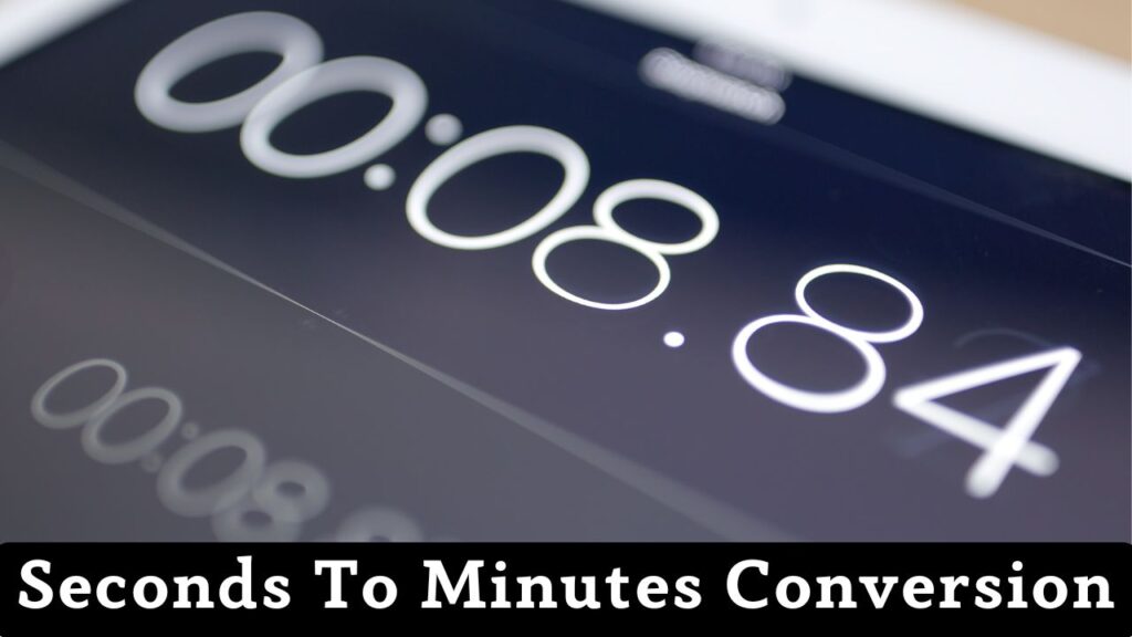 Seconds To Minutes Conversion